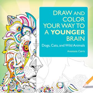 Draw And Color Your Way To A Younger Brain Coloring Book (Review ...