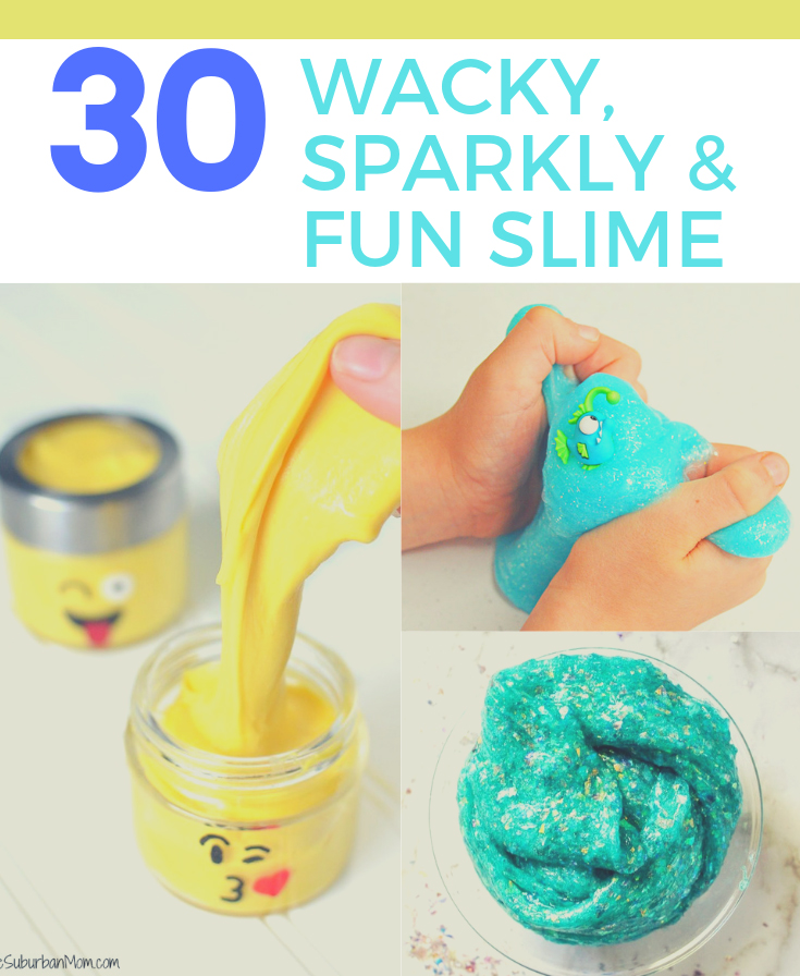 30 Wacky, Sparkly & Fun SLIME Recipes Your Kids Will Want To Make30 ...